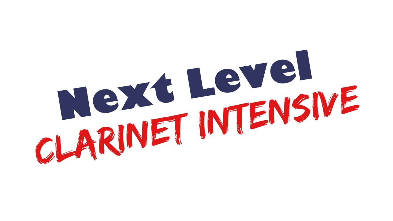 The Next Level Clarinet Intensive