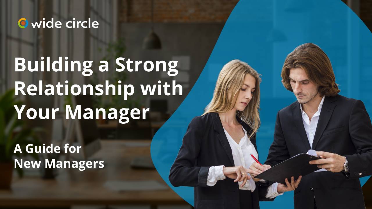 How New Managers Can Build a Strong Relationship with Their Managers