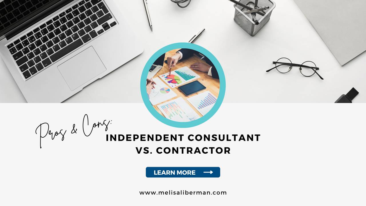 Pros and Cons: Independent Consultant vs. Contractor
