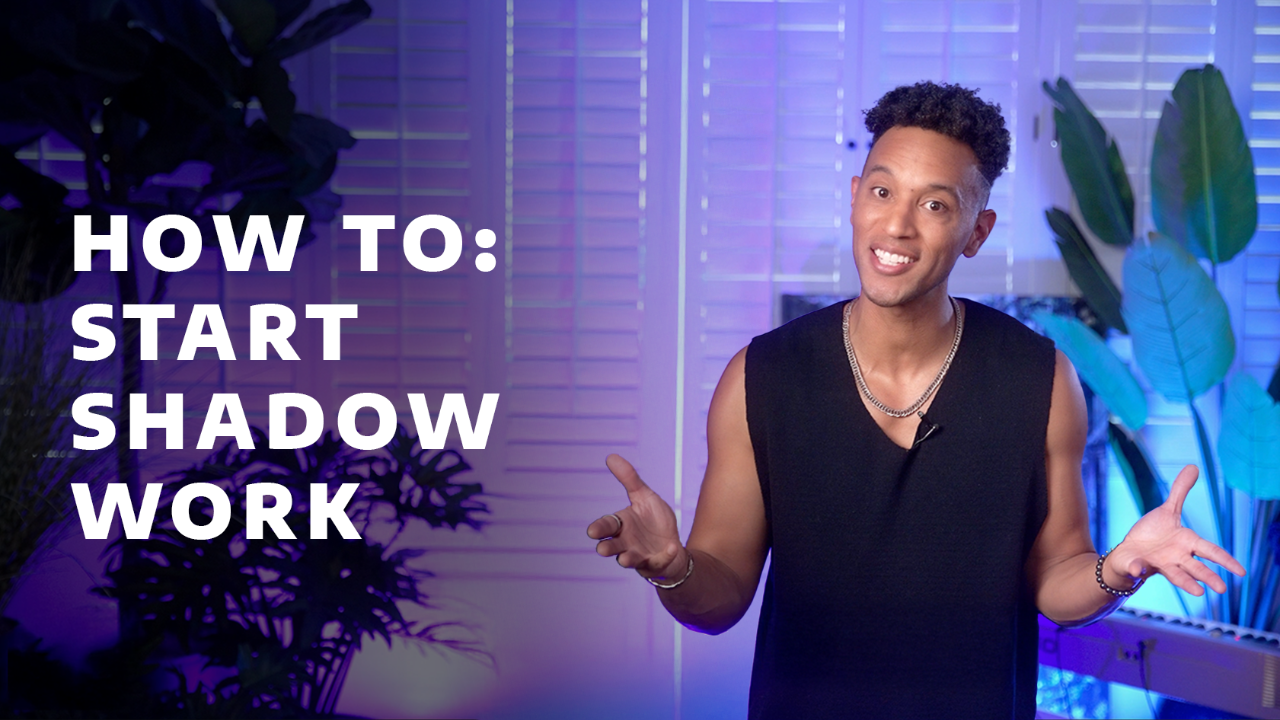 How To: Start Shadow Work