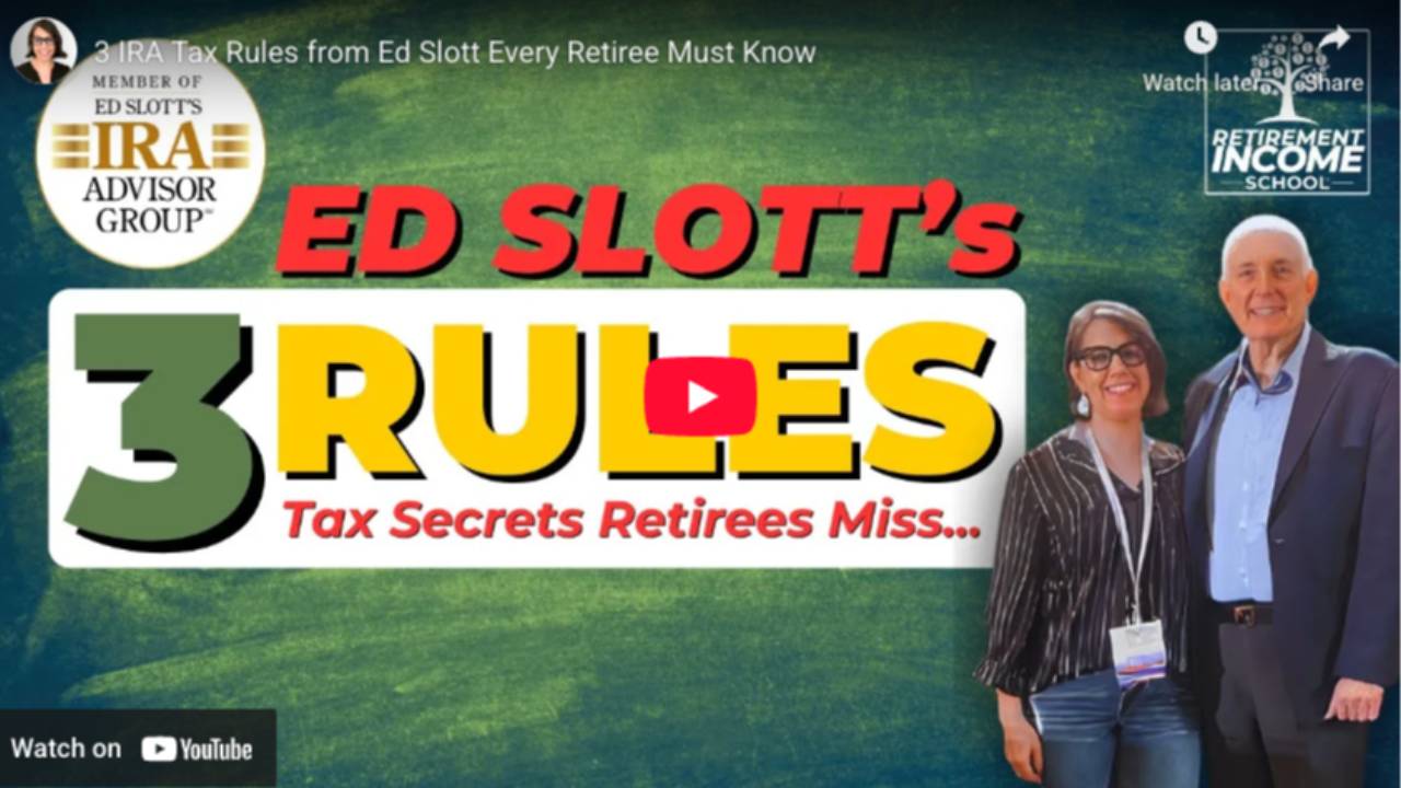 Ed Slott’s 3 IRA Rules Every Retiree Must Know