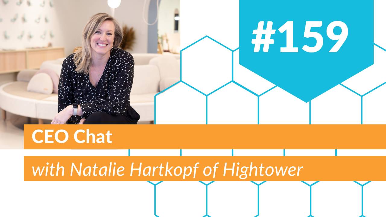 CEO Chat with Natalie Hartkopf of Hightower