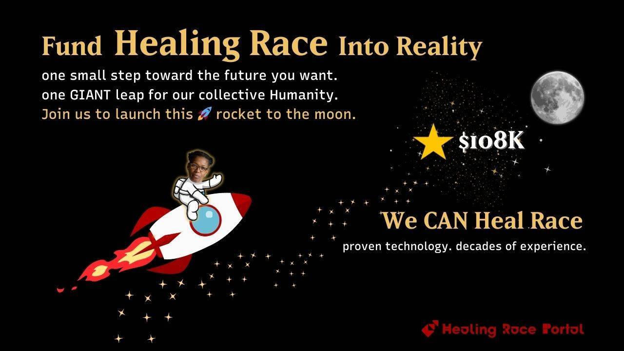 Fund Healing Race Into Reality