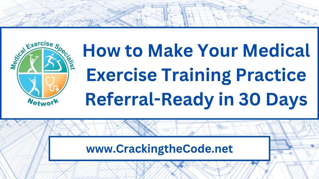 How to Build a Physician-Referral Ready MET Practice in Just 30 Day