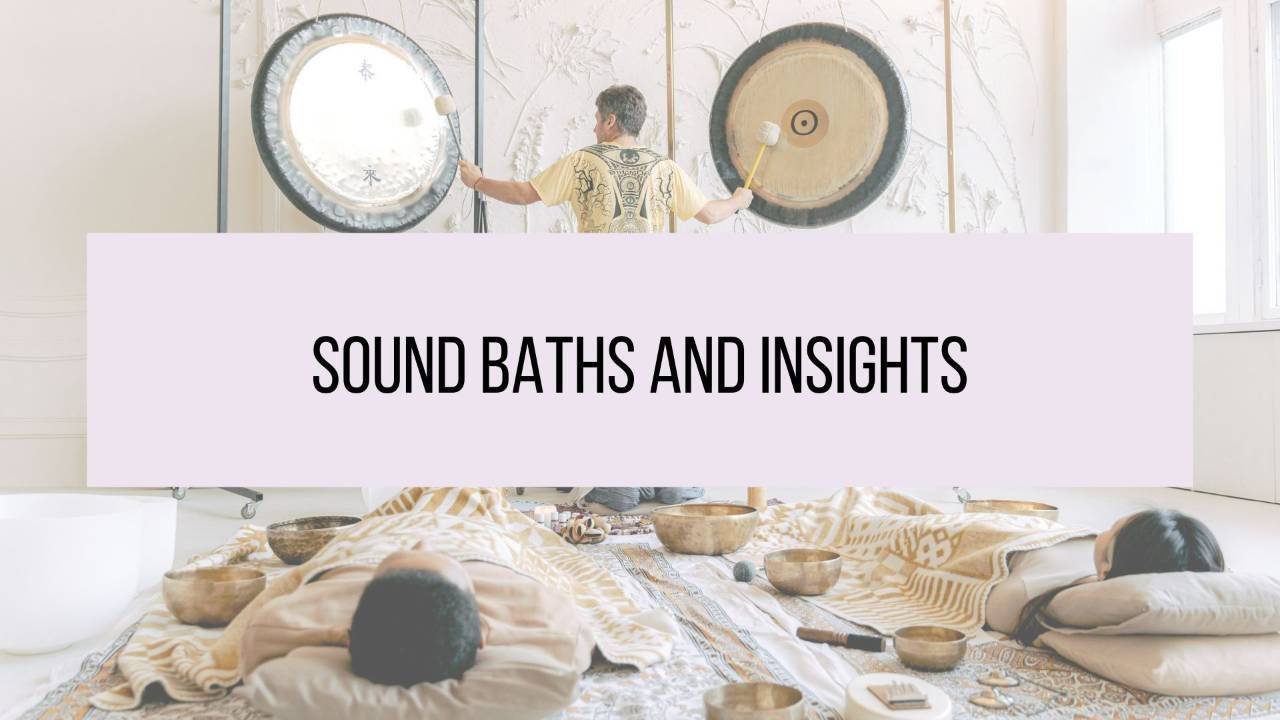 Free Sound Baths & Insights - The Sound Healing Academy