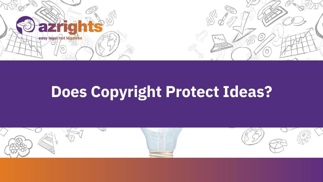 Does Copyright Protect Ideas?