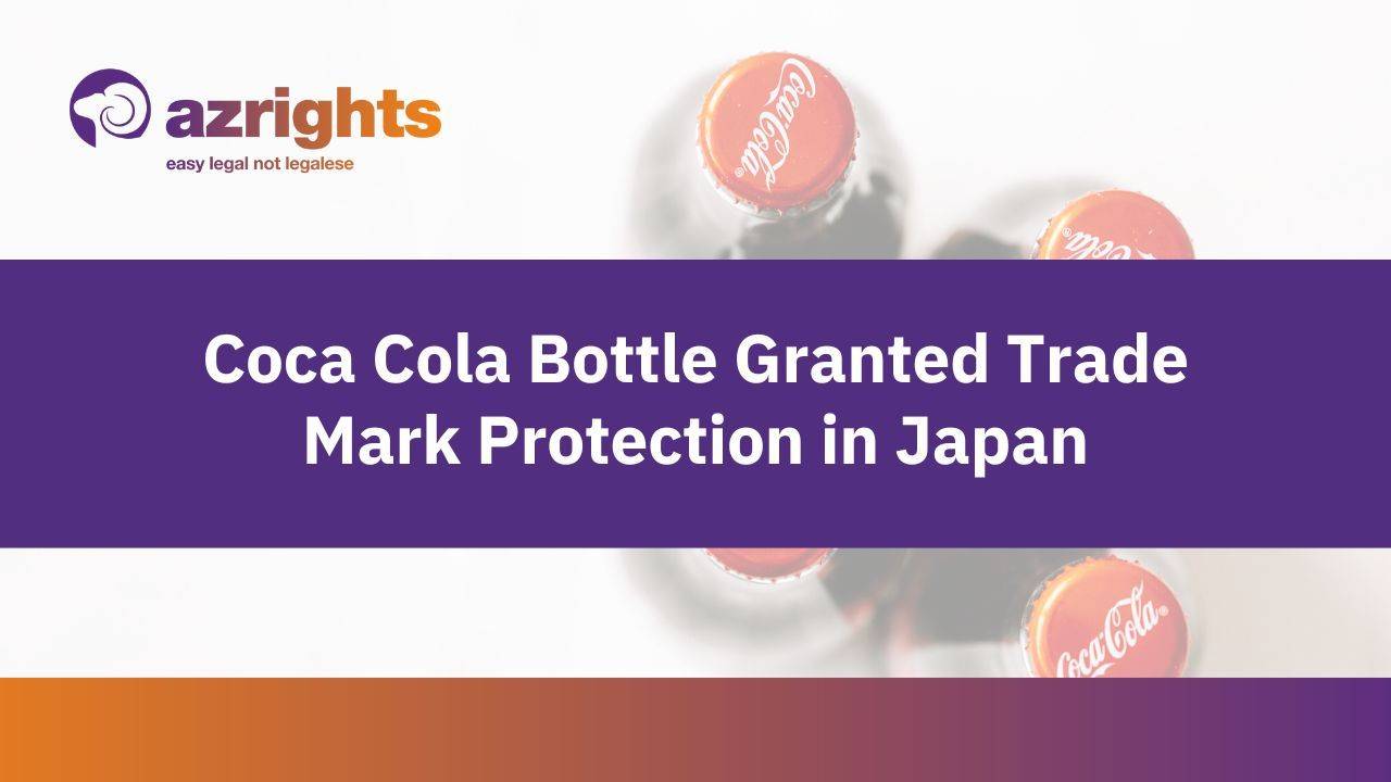 Coca Cola Bottle Granted Trade Mark Protection in Japan