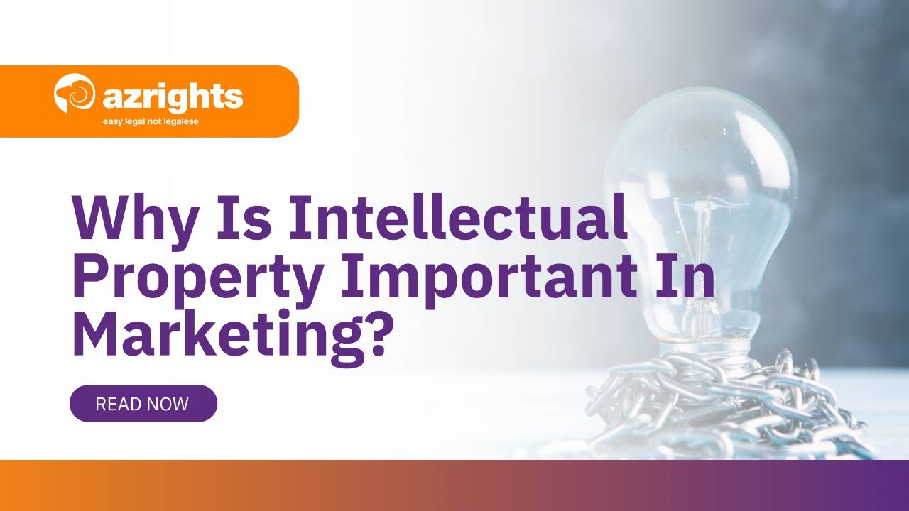 Why Is Intellectual Property Important In Marketing?