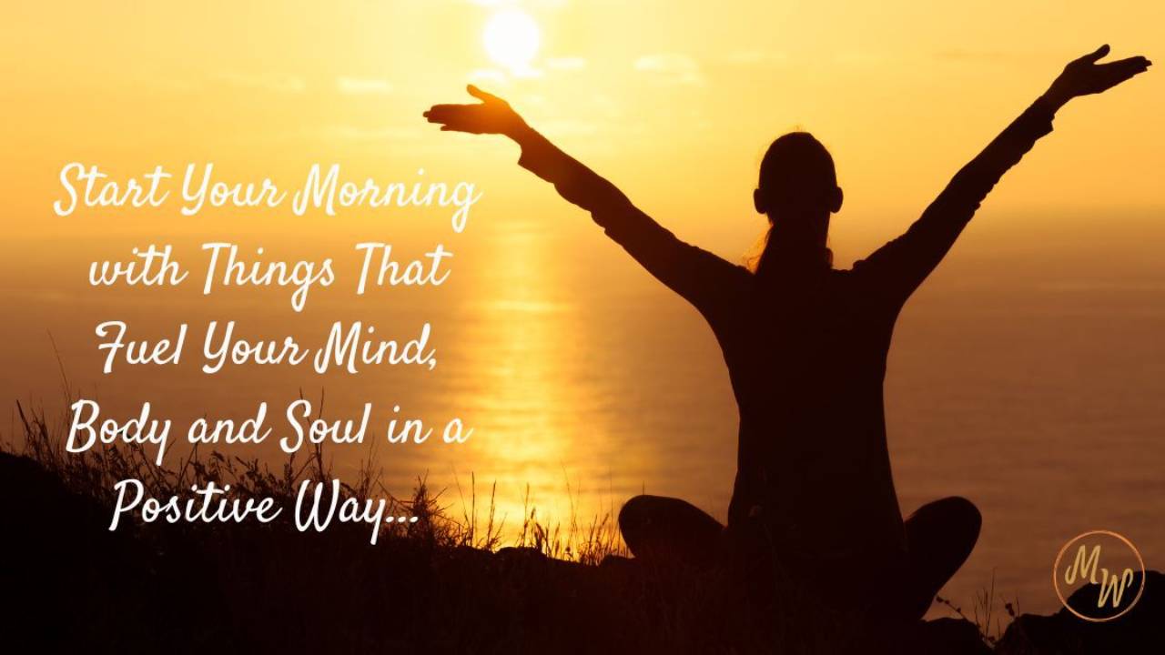 Magnificent Morning Routine