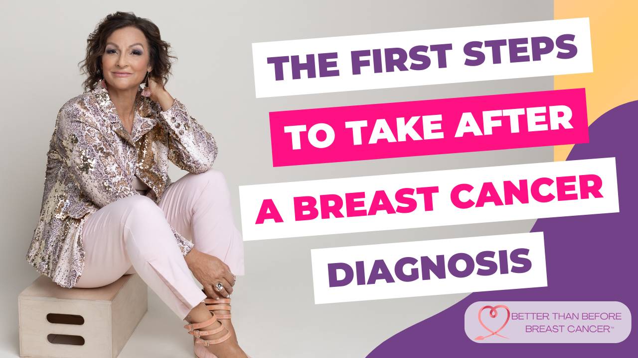 #344 The First Steps to Take After a Breast Cancer Diagnosis