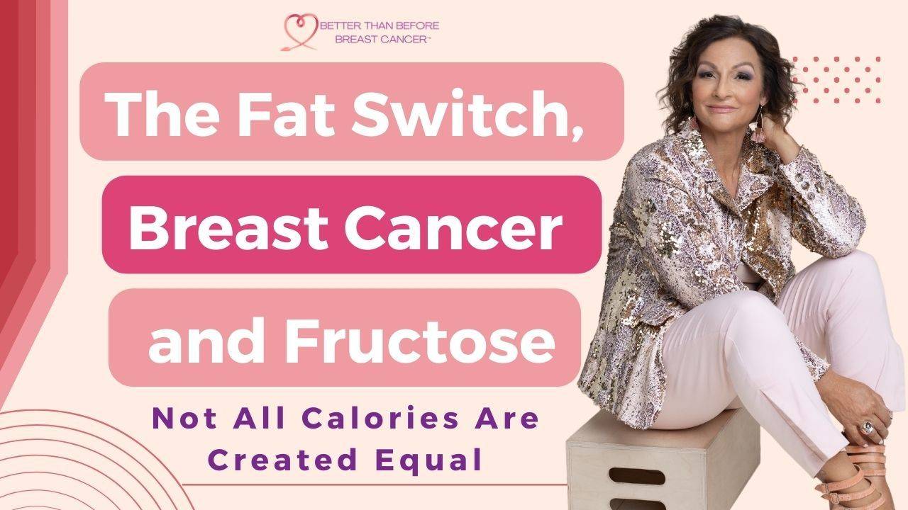#330 The Fat Switch, Breast Cancer and Fructose