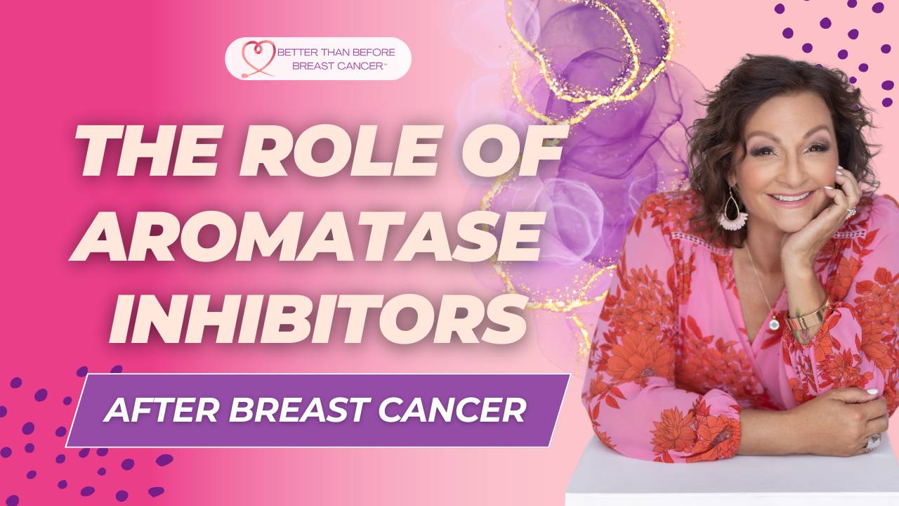 *NEW* #377 The Role of Aromatase Inhibitors After Breast Cancer