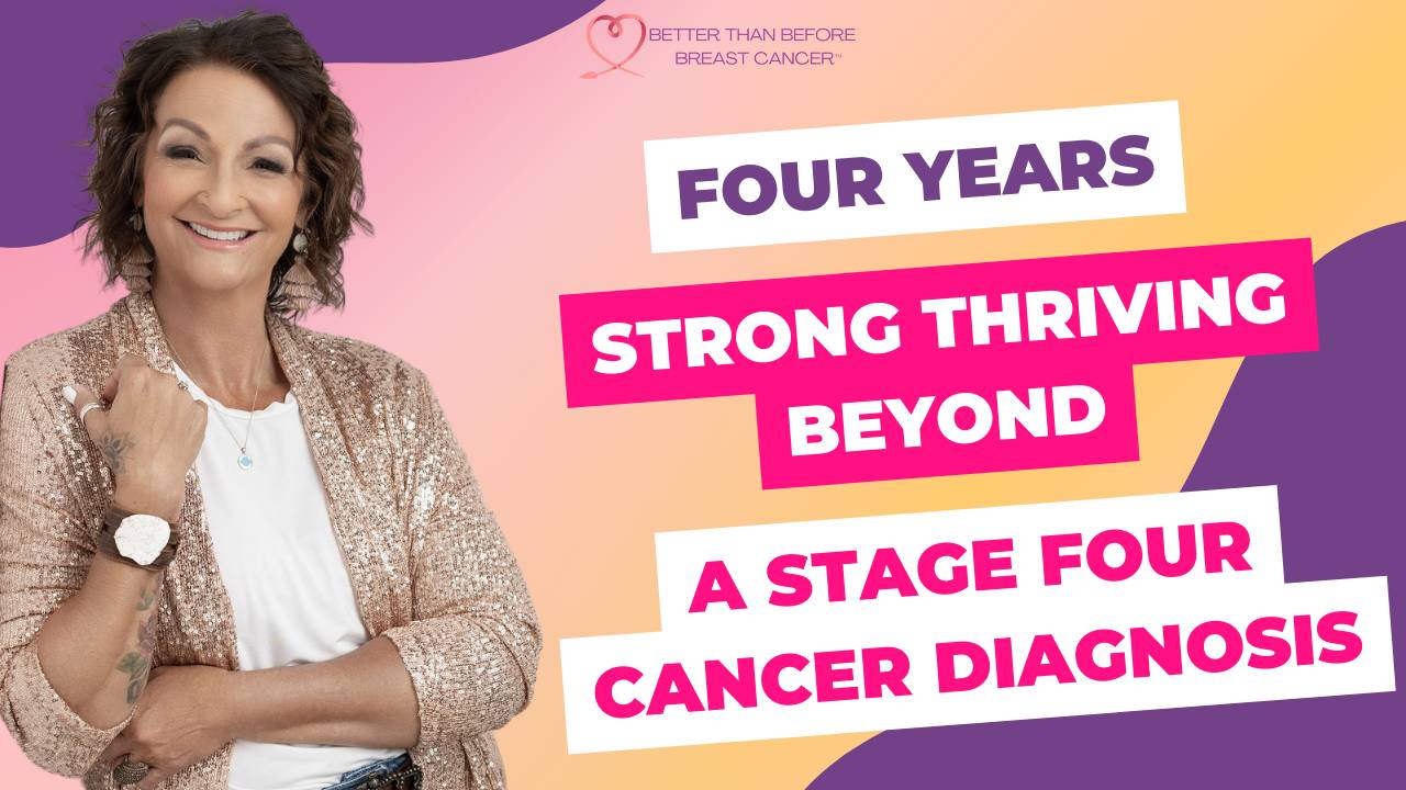 #381 Four Years Strong Thriving Beyond a Stage Four Cancer Diagnosis