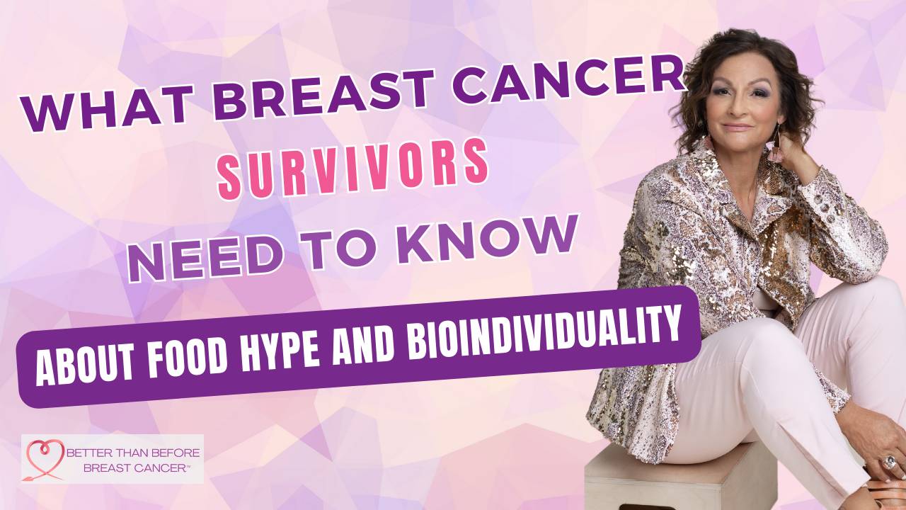 #351 What Breast Cancer Survivors Need to Know About Food Hype