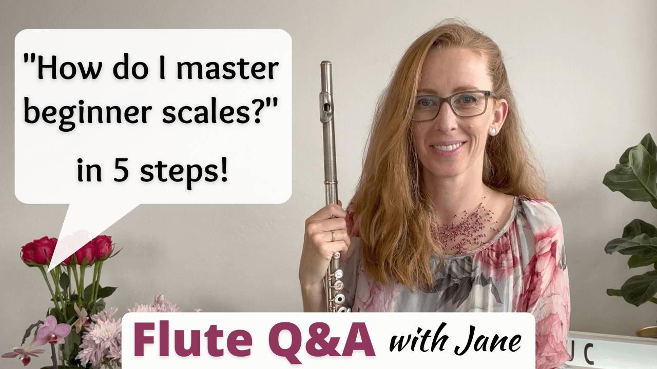 How to master your scales, as a beginner flutist (in 5 steps)