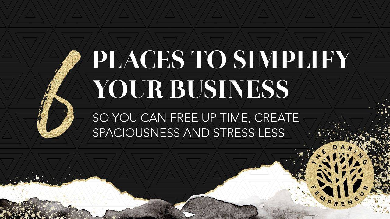 5 Places to Simplify Your Business