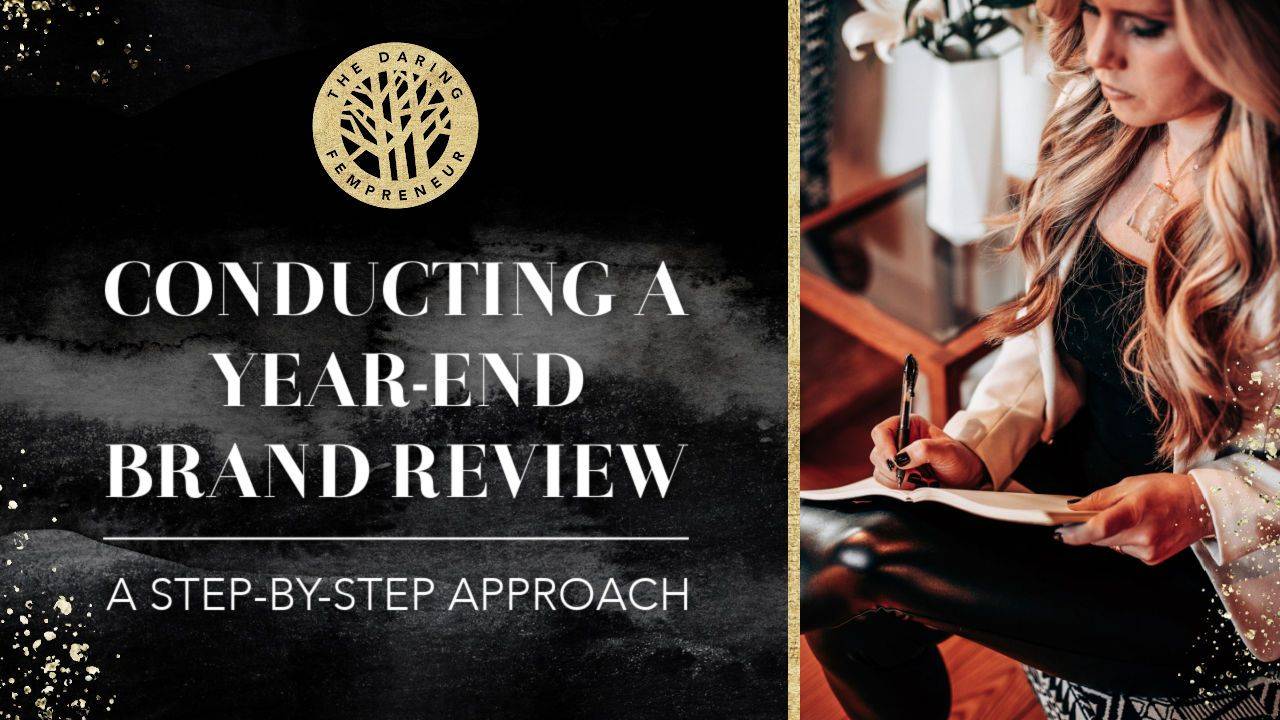 Conducting a Year-End Brand Review: A Step-By-Step Approach