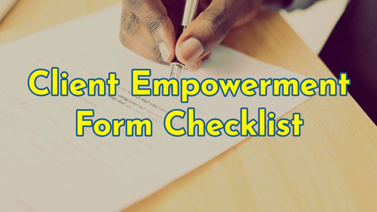 Client Empowerment Form Checklist