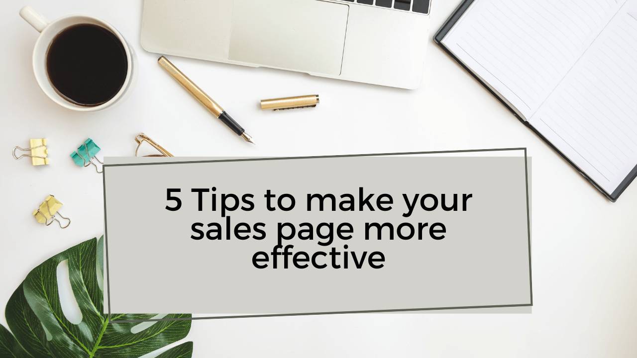 5 Copywriting Tips for a More Effective Sales Page