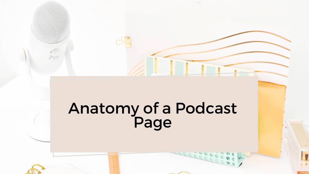 Top 10 Must-Have Elements for an Effective Podcast Page