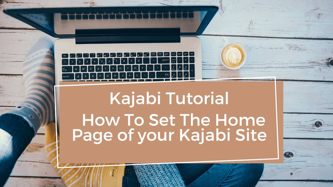 How To Set Up The Home Page In a Kajabi Site