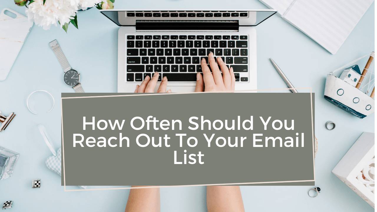 How Often Should You Email Your List