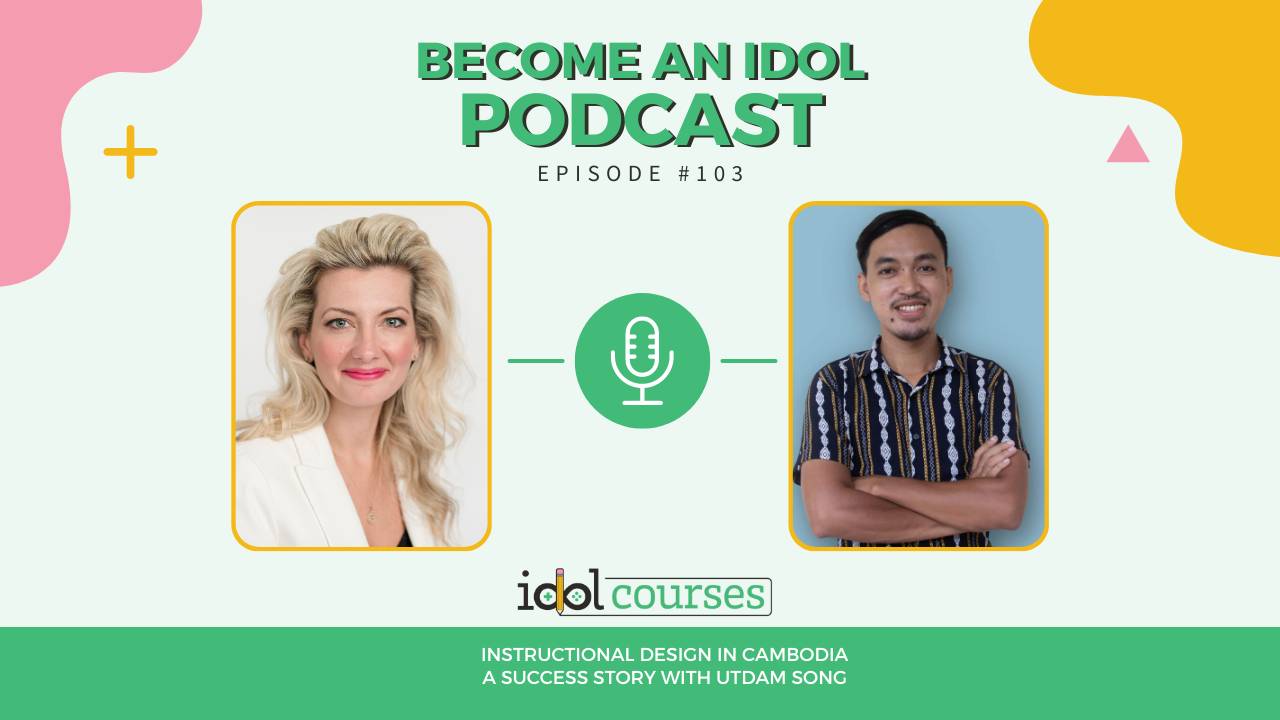 Become an IDOL: Instructional Design in Cambodia with Utdam Song