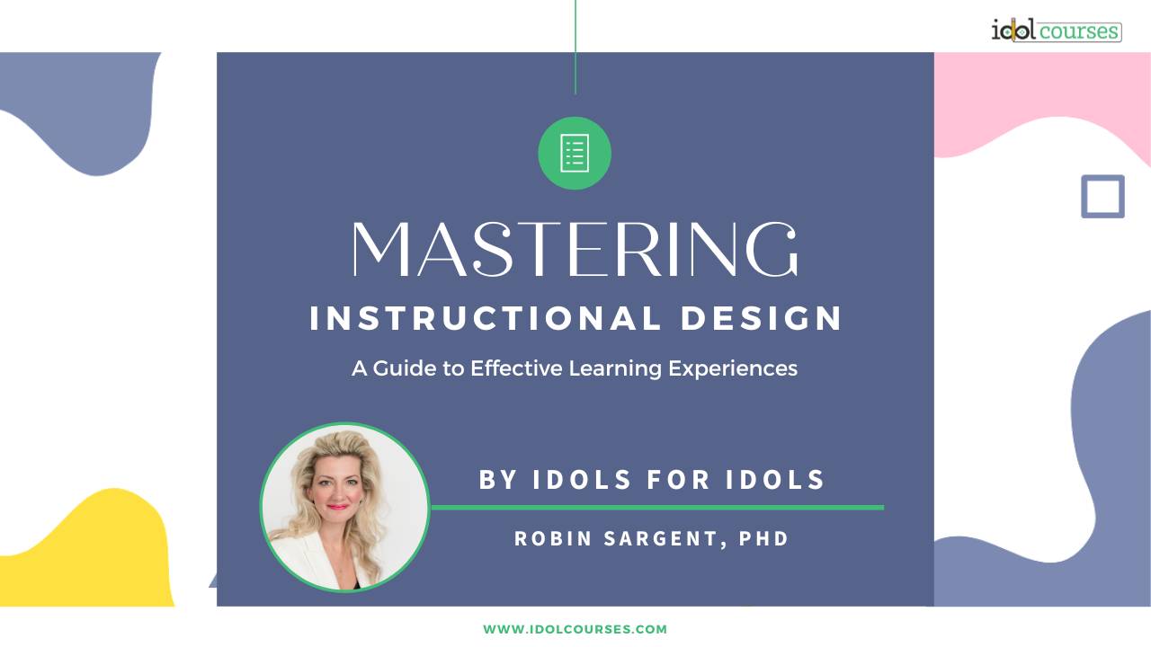 Mastering Instructional Design: A Guide