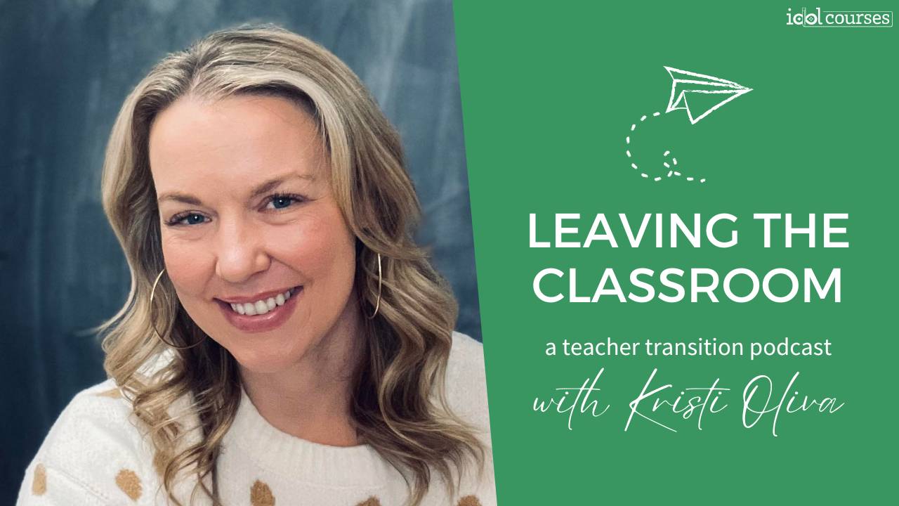 Leaving the Classroom: A Transitioning Teacher Podcast