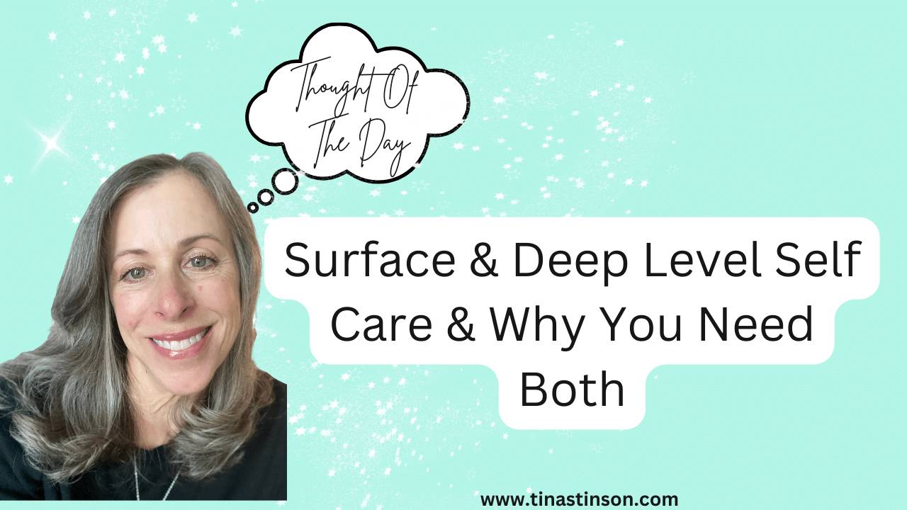 Surface & Deep Level Self Care & Why You Need Both