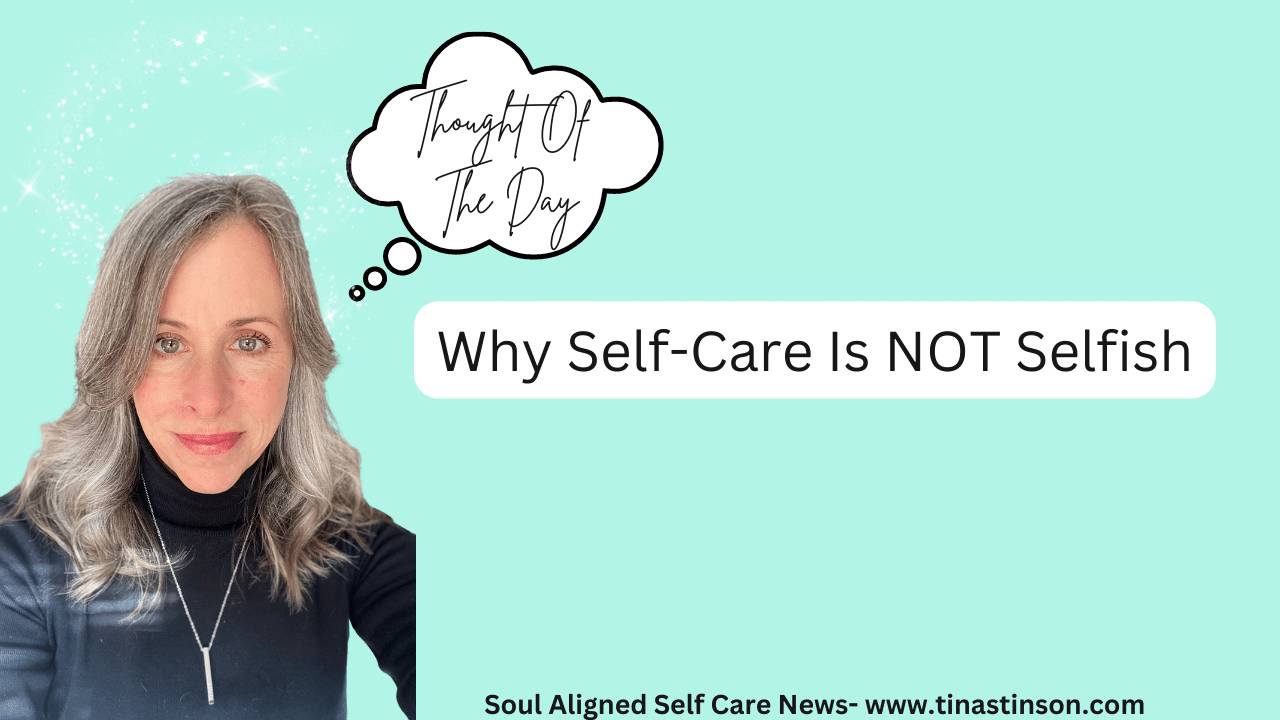 Why Self-Care Is NOT Selfish