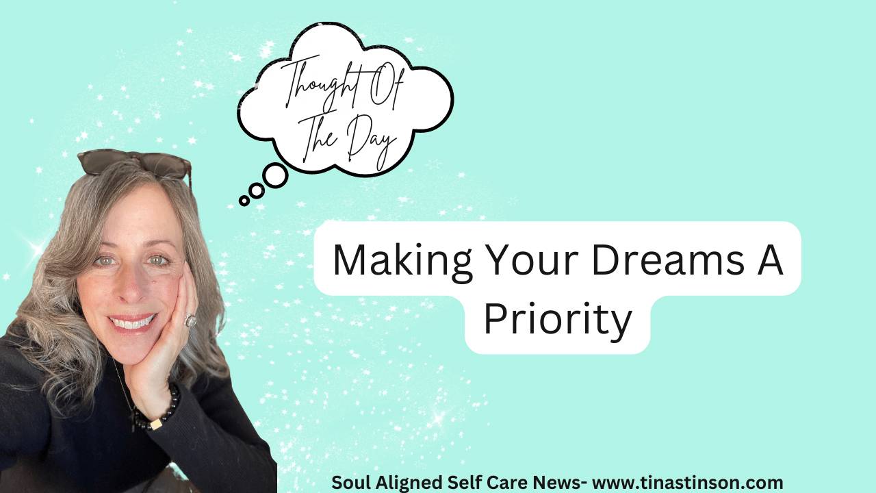 Making Your Dreams A Priority