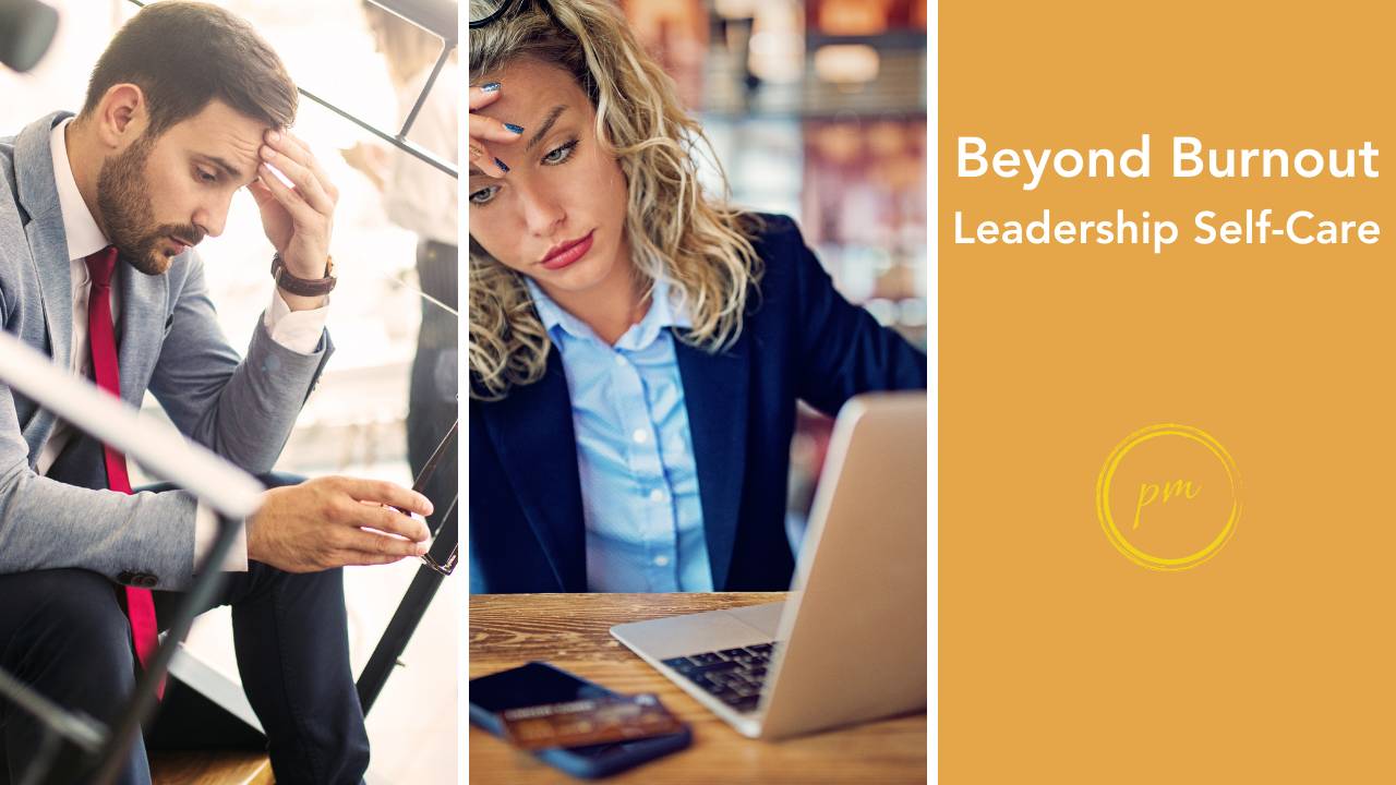Beyond Burnout - Leadership Self-Care