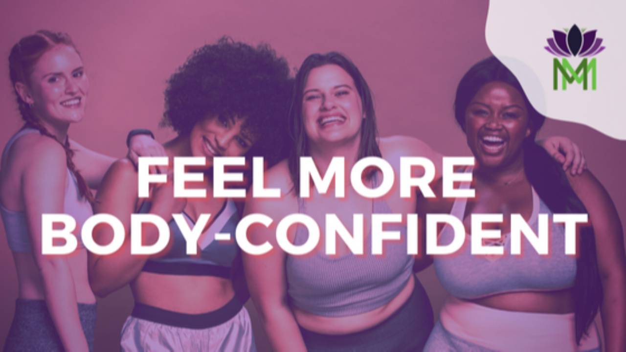 How to Feel More Body-Confident
