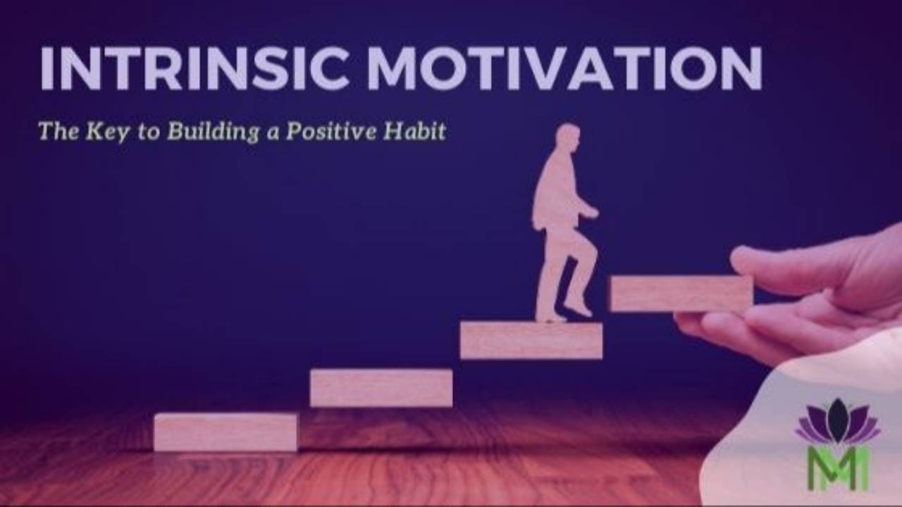 Intrinsic Motivation to Build a Positive Habit