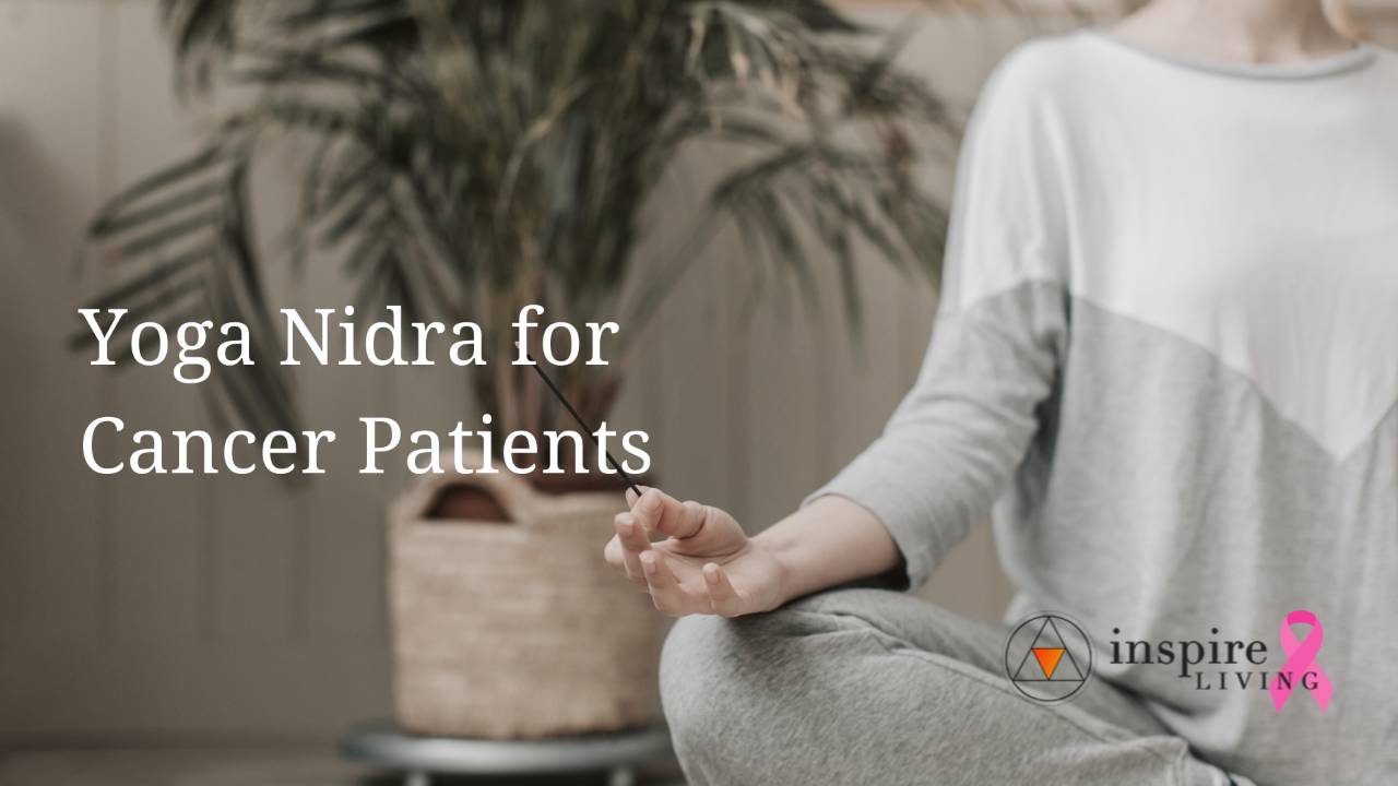 Yoga Nidra for Cancer Patients