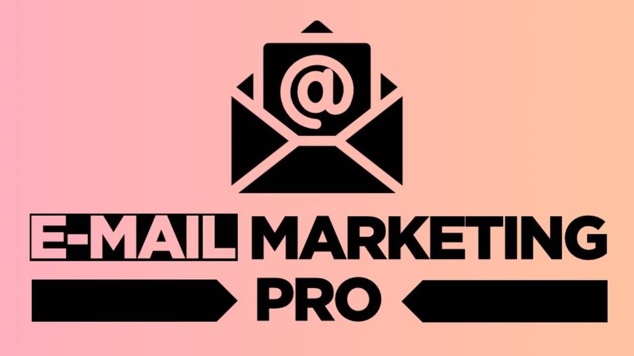 Email Marketing Pro - prospérez grâce aux e-mails