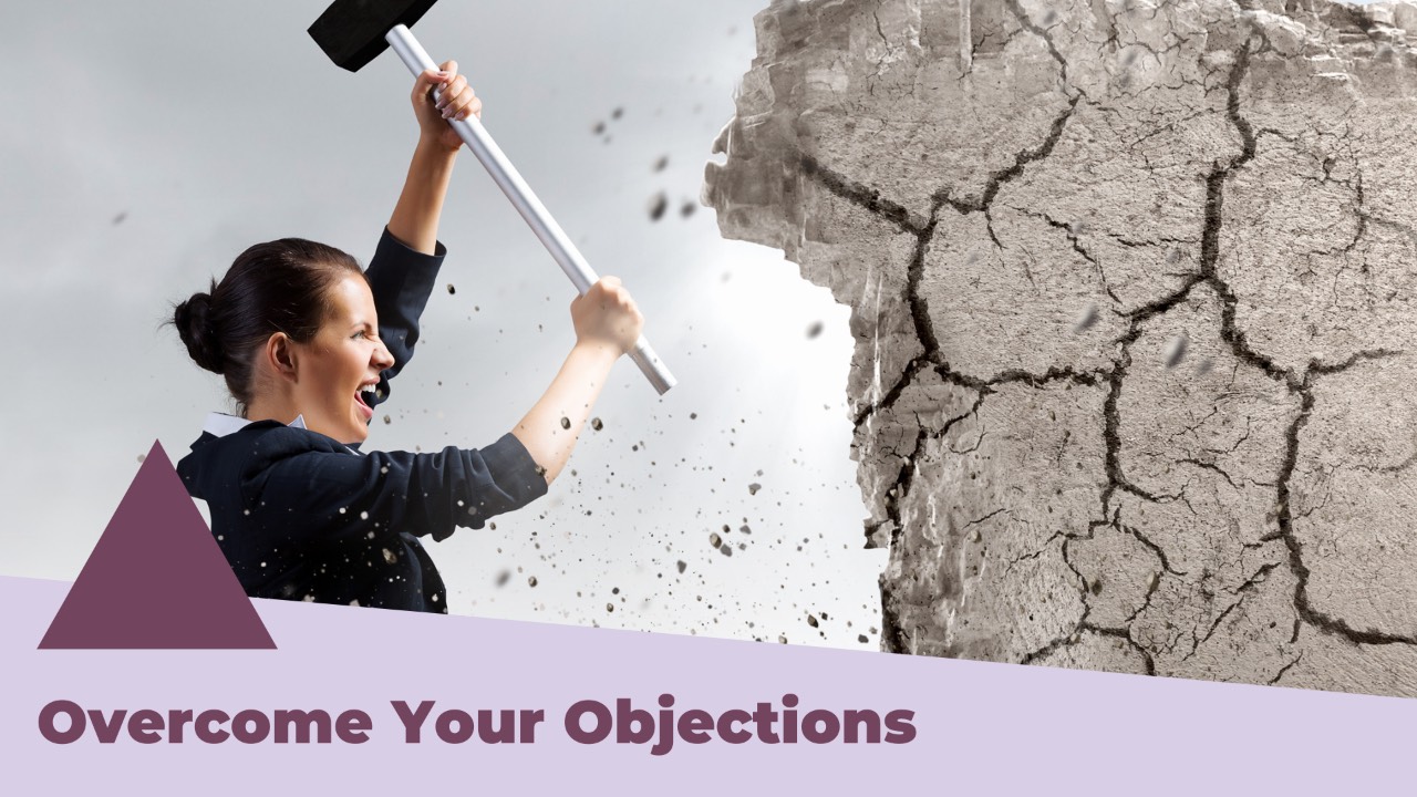 Overcome Your Objections