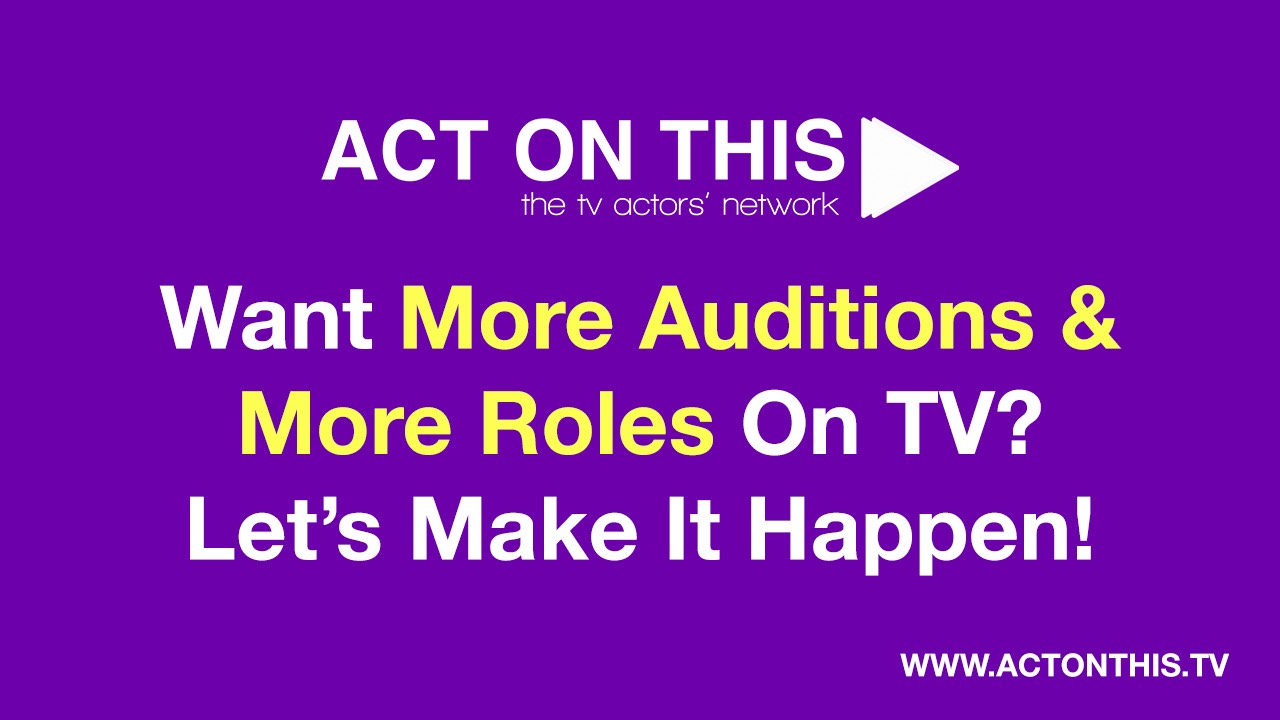 Act On This - The TV Actors' Network