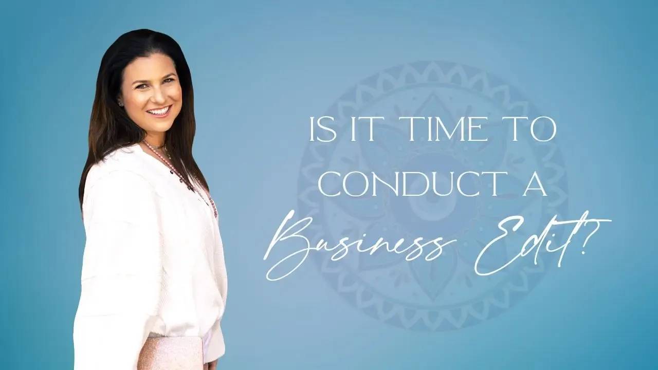 Is it Time to Conduct a Business Edit?