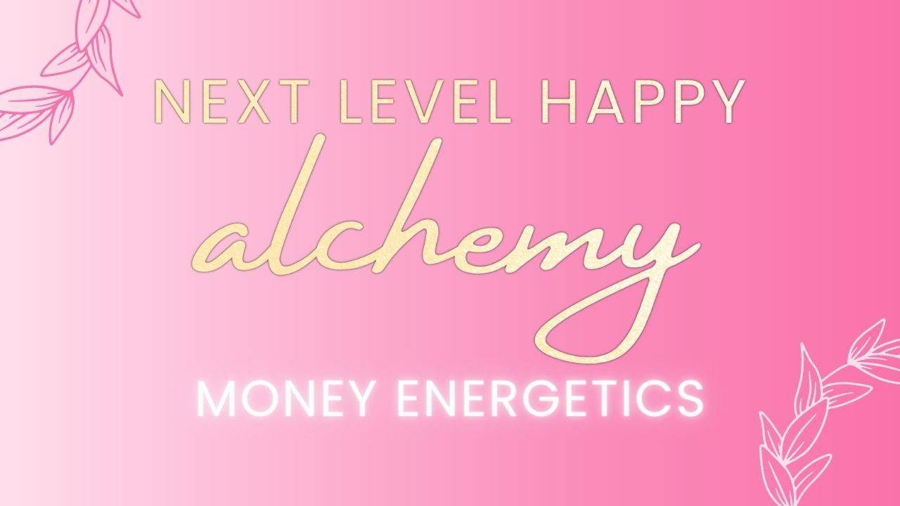 Next Level Happy Alchemy