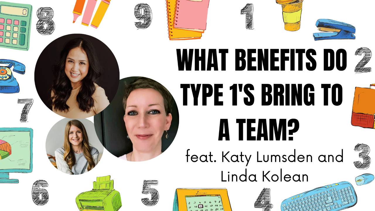 Understanding Your Type 1 Teammate at Work
