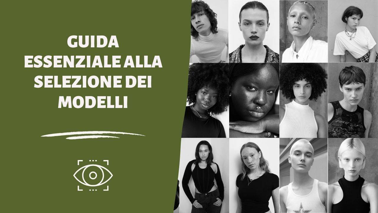 Guida alla Scelta dei Modelli in Fotografia di Moda