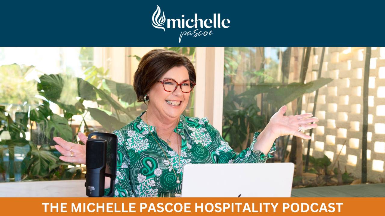 The Michelle Pascoe Hospitality Podcast