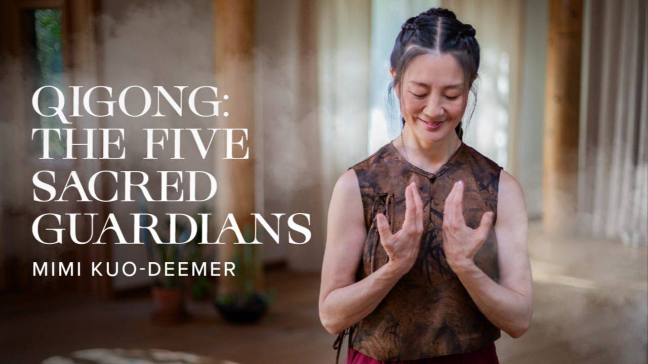 Qigong: The Five Sacred Guardians with Mimi Kuo-Deemer (Free Pass)