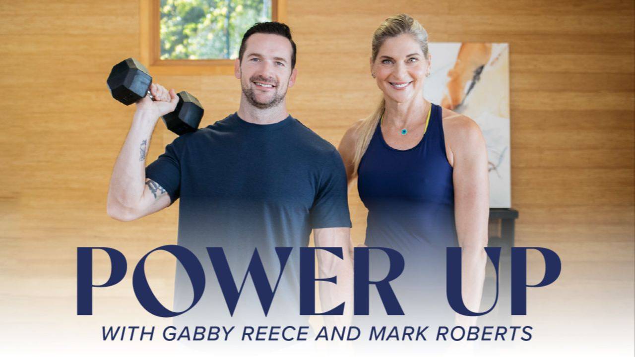 Power Up with Gabby Reece and Mark Roberts