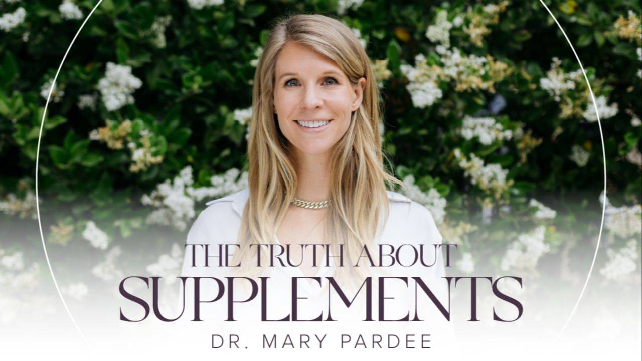 The Truth About Supplements with Dr. Mary Pardee (Free Pass)