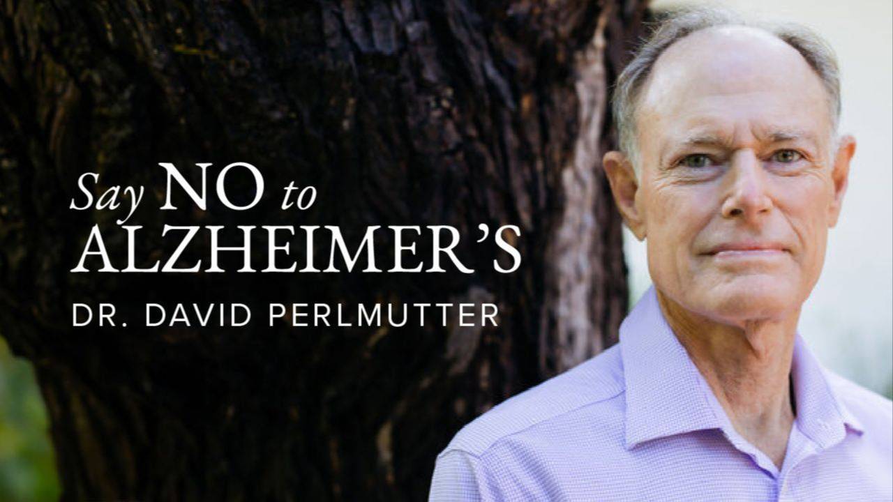 Say No to Alzheimer’s with Dr. David Perlmutter (Free Pass)