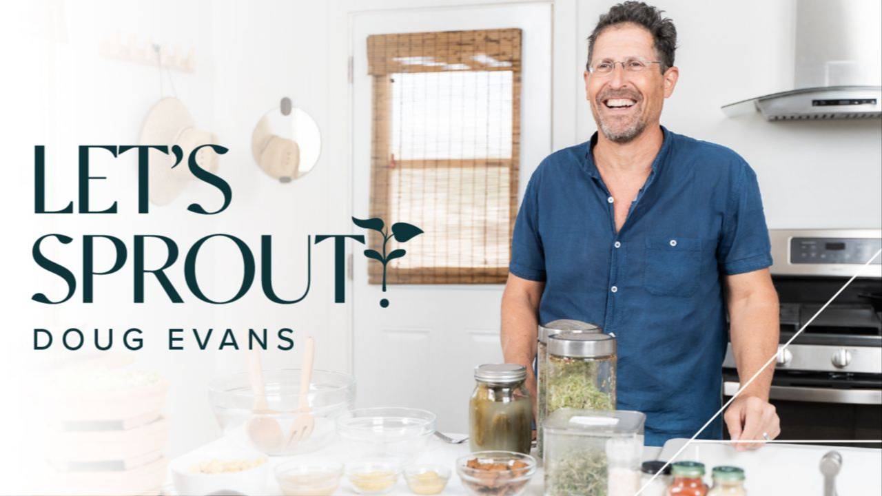 Let's Sprout! with Doug Evans (Free Pass)