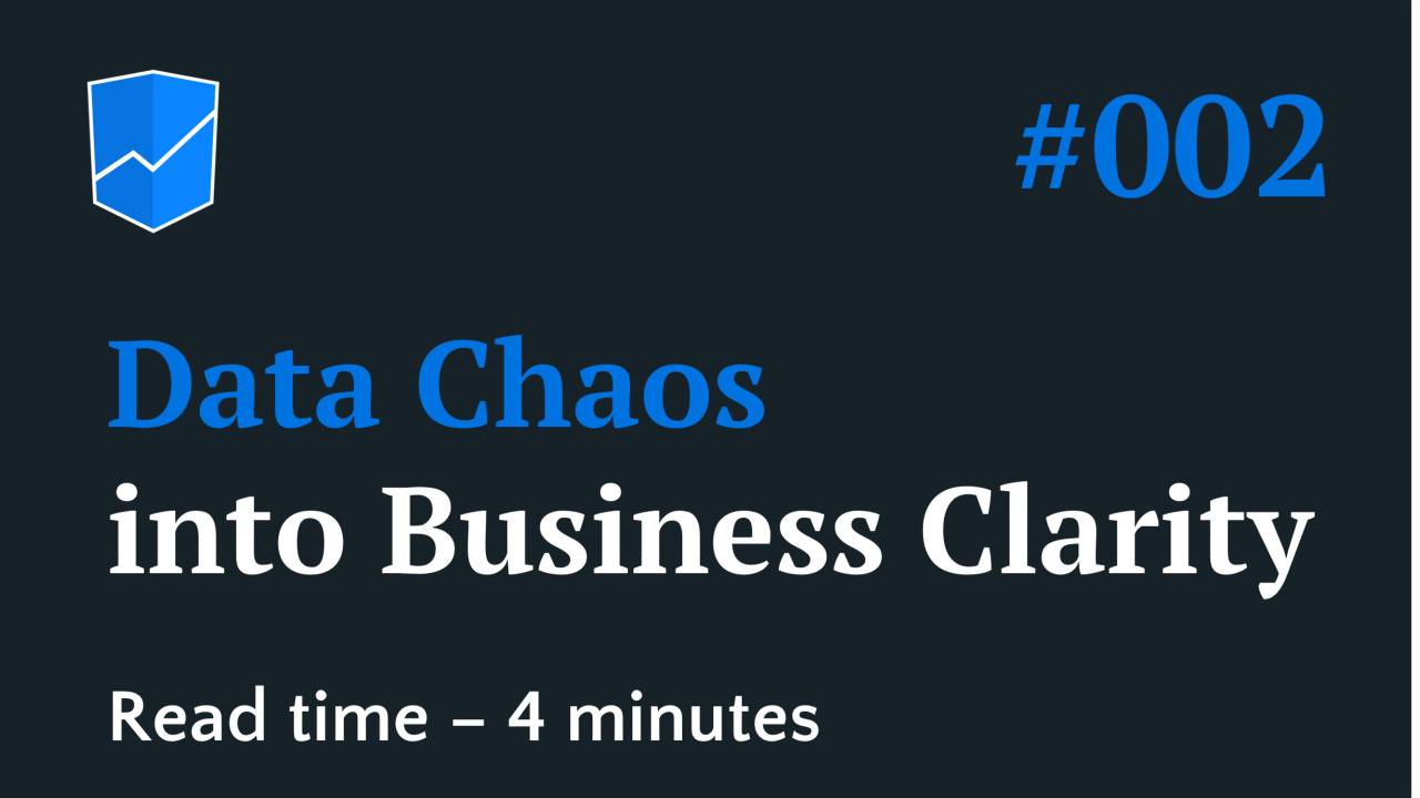 How to Turn Data Chaos into Business Clarity
